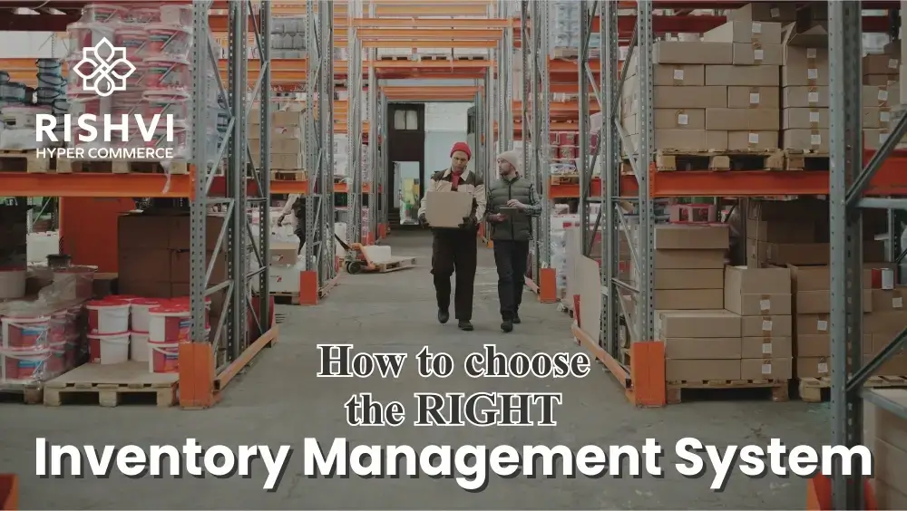 How to Choose the Right Inventory Management System